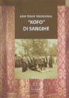 KAIN TENUN TRADISIONAL (KOFO) DI SANGIHE | PUSTAKA BPK XII Kalimantan Barat