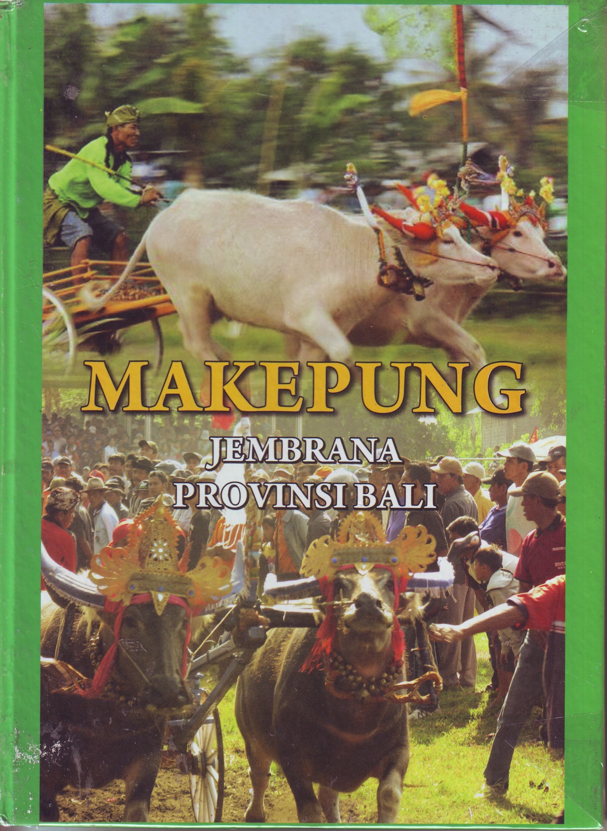 MAKEPUNG JEMBRANA PROVINSI BALI | PUSTAKA BPK XII Kalimantan Barat