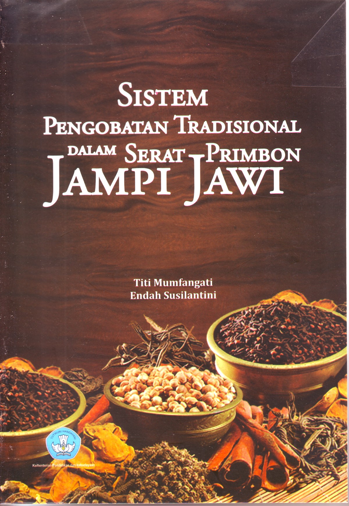 SISTEM PENGOBATAN TRADISIONAL DALAM SERAT PRIMBON JAMPI JAWI | PUSTAKA ...