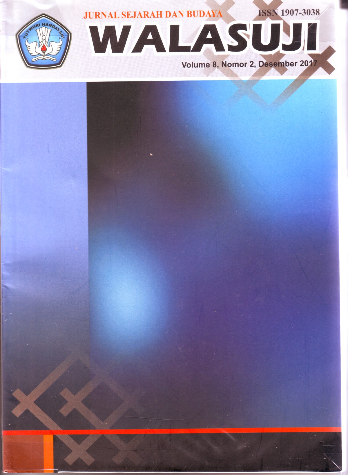 WALASUJI, JURNAL SEJARAH DAN BUDAYA VOL. 8 NO. 2, DESEMBER 2017 ...