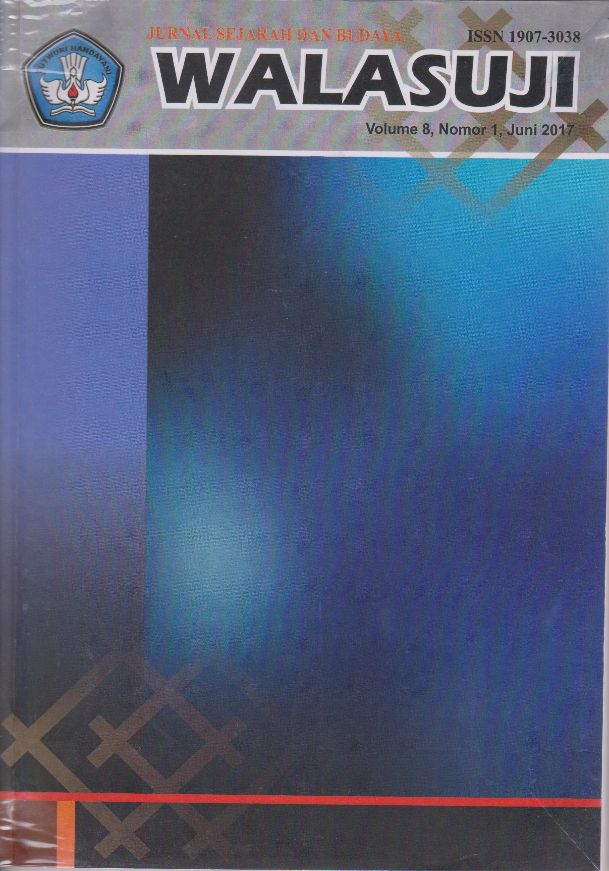 WALASUJI (JURNAL SEJARAH DAN BUDAYA) VOLUME 8 NOMOR 1 JUNI 2017 ...