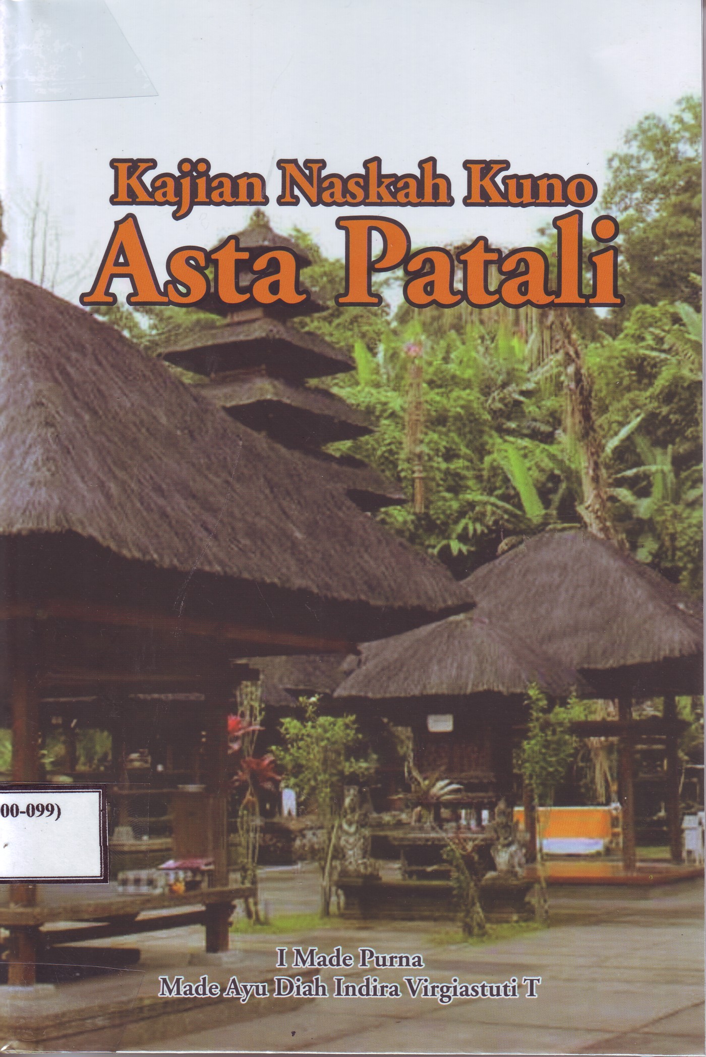 KAJIAN NASKAH KUNO ASTA PATALI | PUSTAKA BPK XII Kalimantan Barat