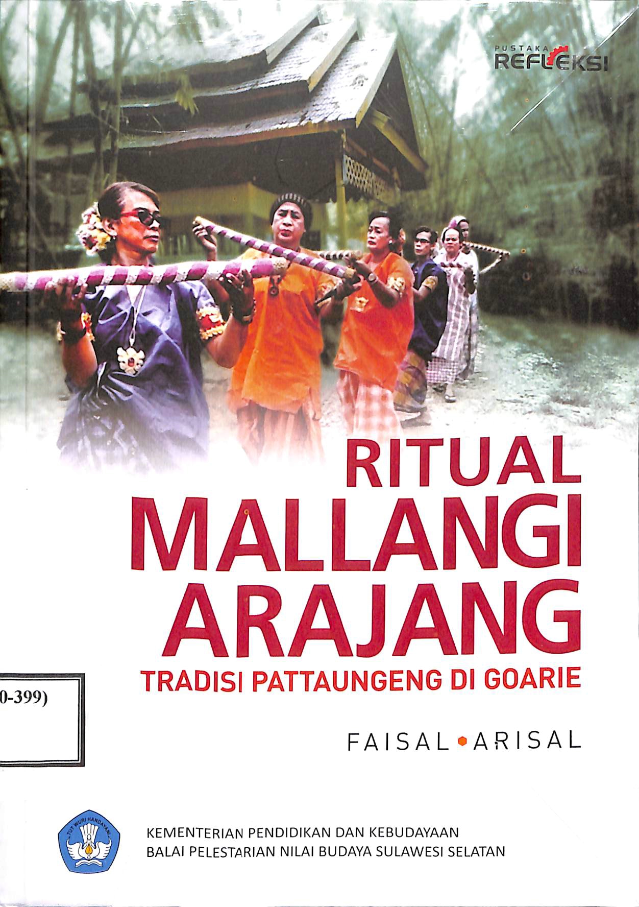 RITAL MALLANGI ARAJANG TRADISI PATTAUNGENG DI GOARIE | PUSTAKA BPK XII Kalimantan Barat